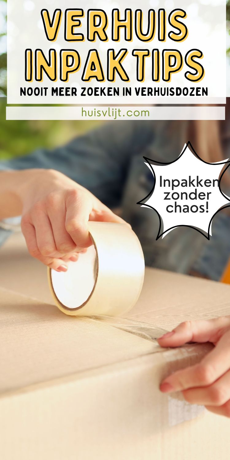 Verhuizen Tips Inpakken + Gratis Verhuischecklist - Huisvlijt