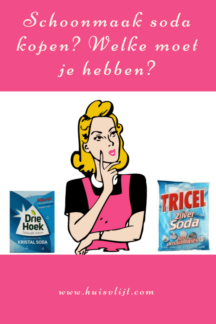 Schoonmaak soda kopen? Welke van de 4 moet je hebben? - Huisvlijt, huis ...