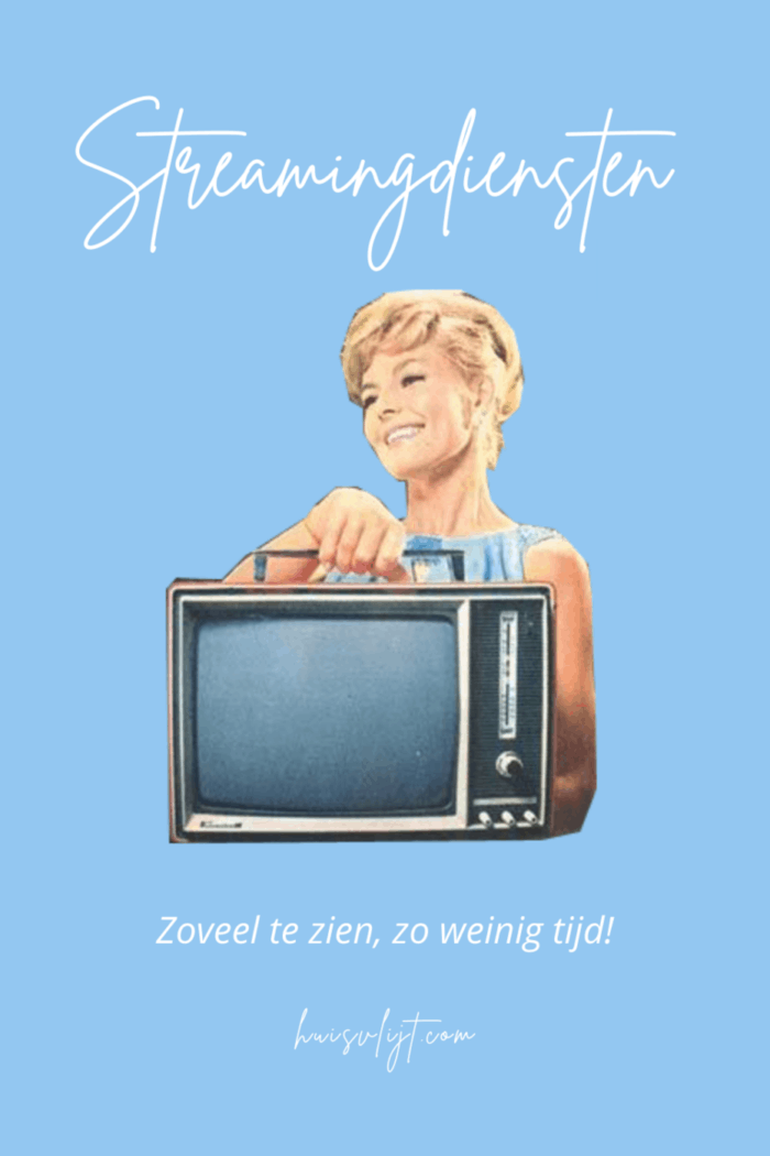 Streamingdiensten: een handig overzicht van het aanbod - Huisvlijt