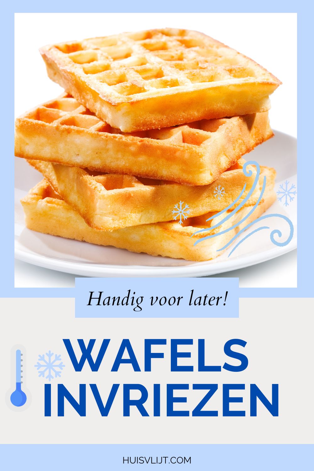 Wafels maken: 4 ingrediënten is genoeg! - Huisvlijt