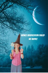Nonce verification failed no more + zijn er technische problemen waar jij tegenaan loopt op ...