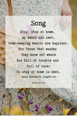 🏡 De charme van thuis blijven in een gedicht van Longfellow - Huisvlijt